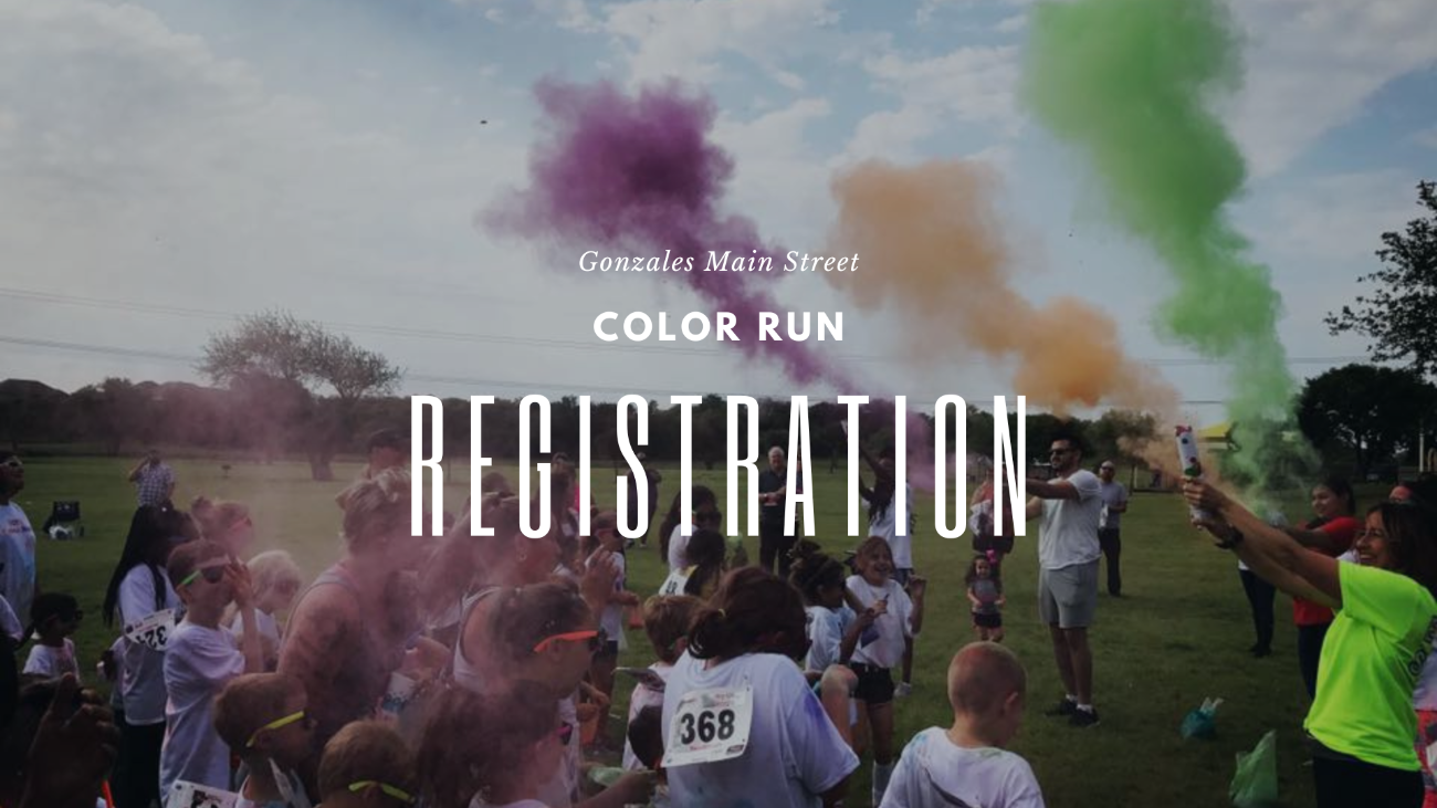 Grow into Summer Color Run Registration | Gonzales Main Street